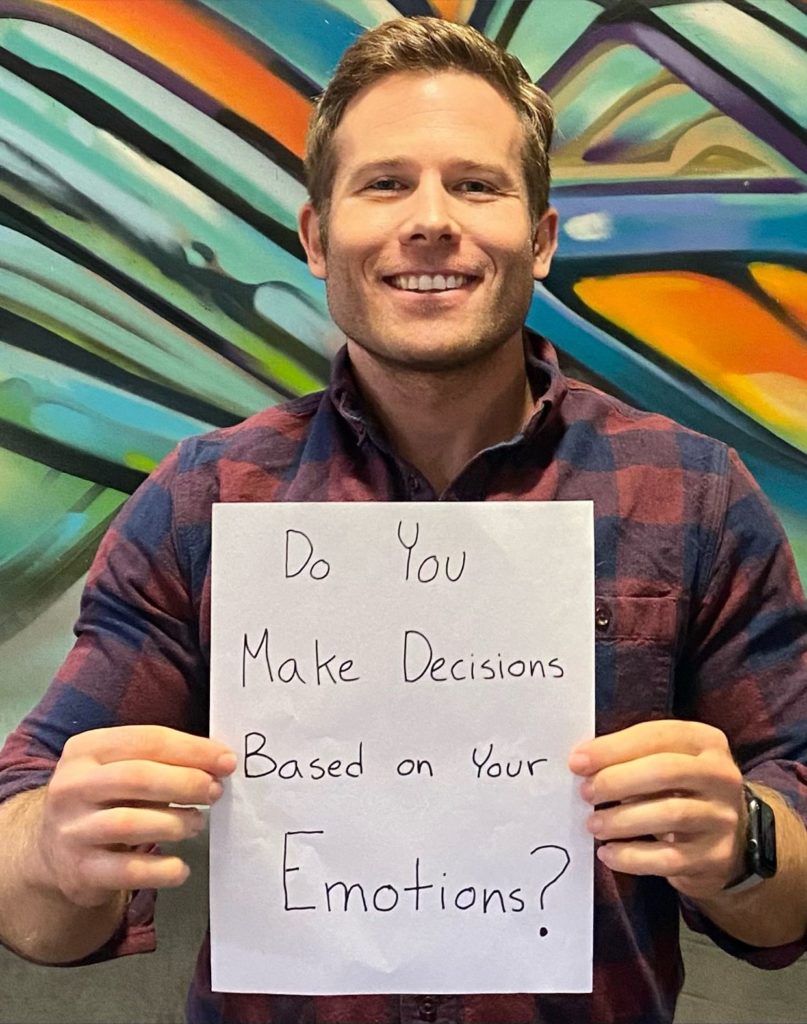Do You Make Decisions Based on Your Emotions? - Wisch Fit